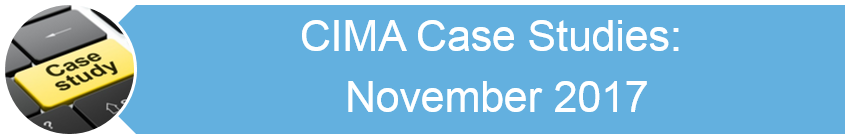 CIMA Case Study Tips: November 2017 – The CIMA Student