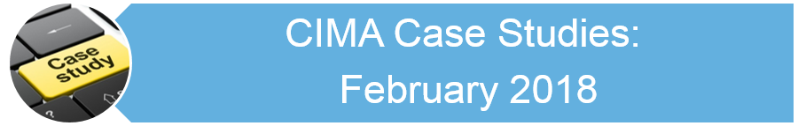 CIMA Case Study Tips: February 2018 – The CIMA Student